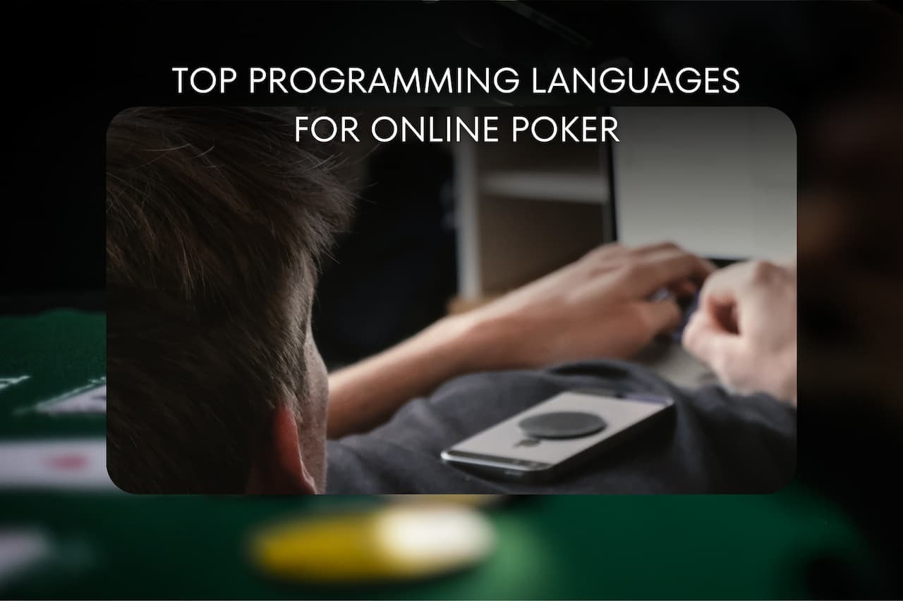 What Are Most Used Poker Programming Languages at Casinos? - NS Blog